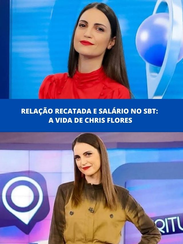 Relação recatada e salário no SBT: a vida de Chris Flores - TV Foco